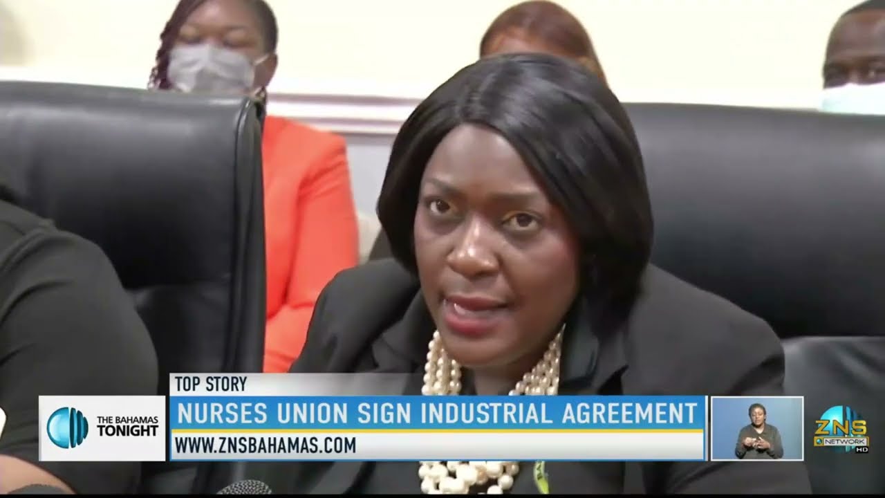 Nurses Union Sign Industrial Agreement - ZNS BAHAMAS