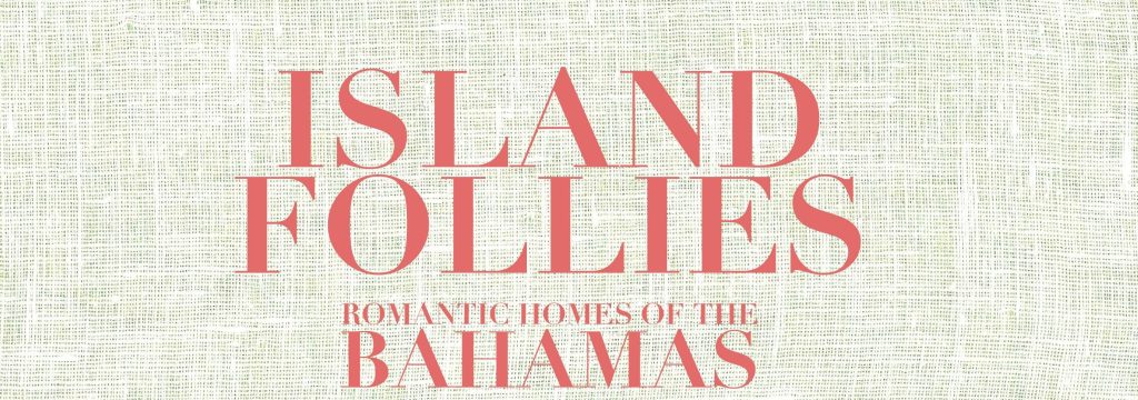 Oasis Living hosts signing of Island Follies: Romantic Homes of The ...