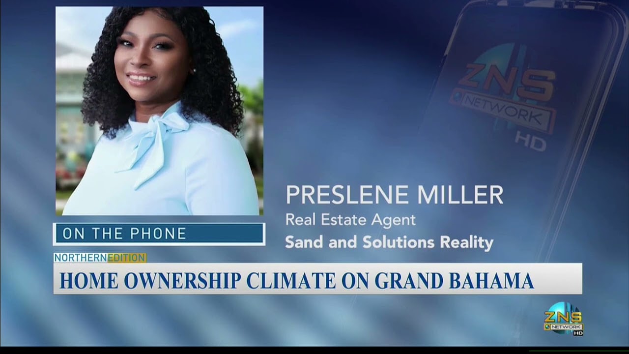 Home Ownership Climate on Grand Bahama - ZNS BAHAMAS