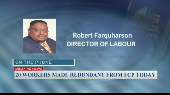 20 Workers Made Redundant From FCP Today - ZNS BAHAMAS