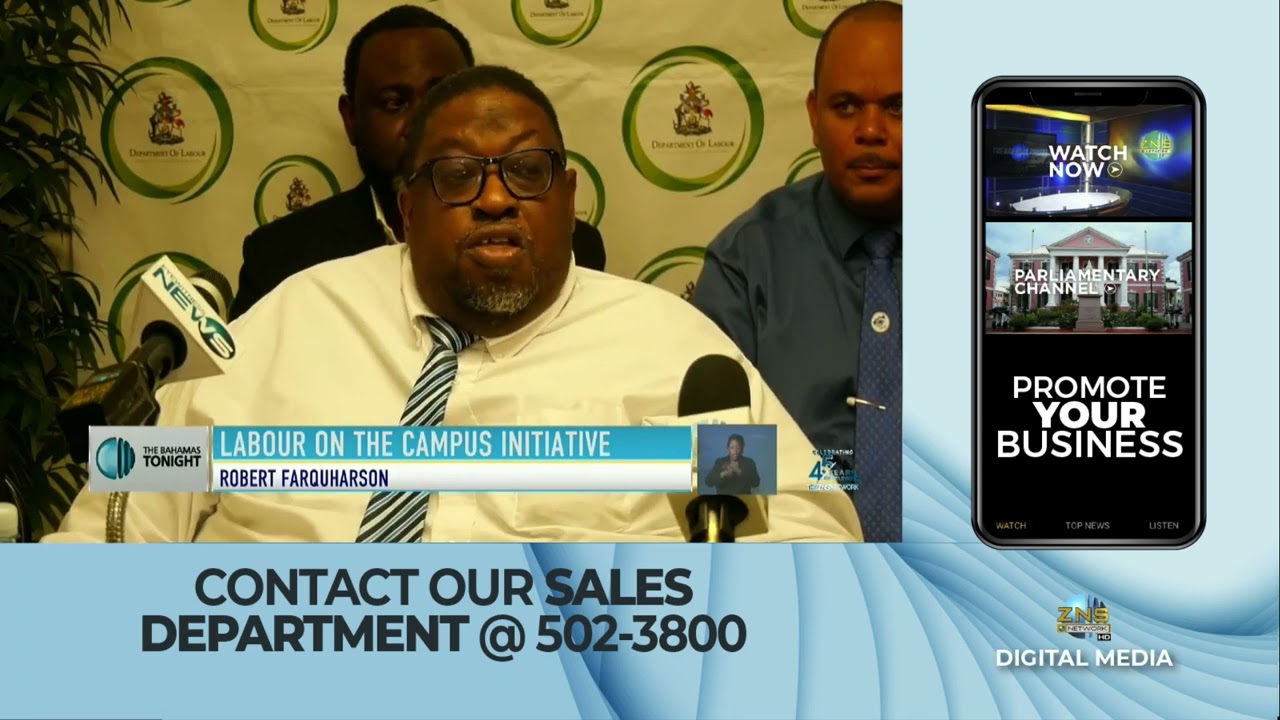 Labour On The Campus Initiative - ZNS BAHAMAS