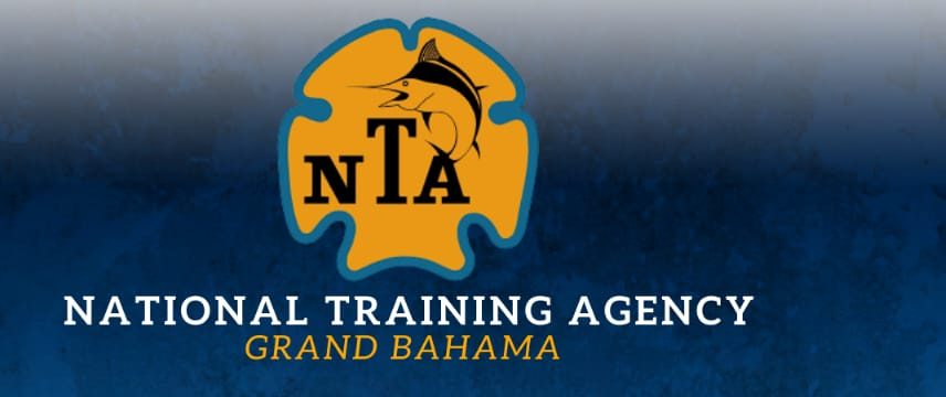 National Training Agency, Grand Bahama, Opens Registration for Cohort ...